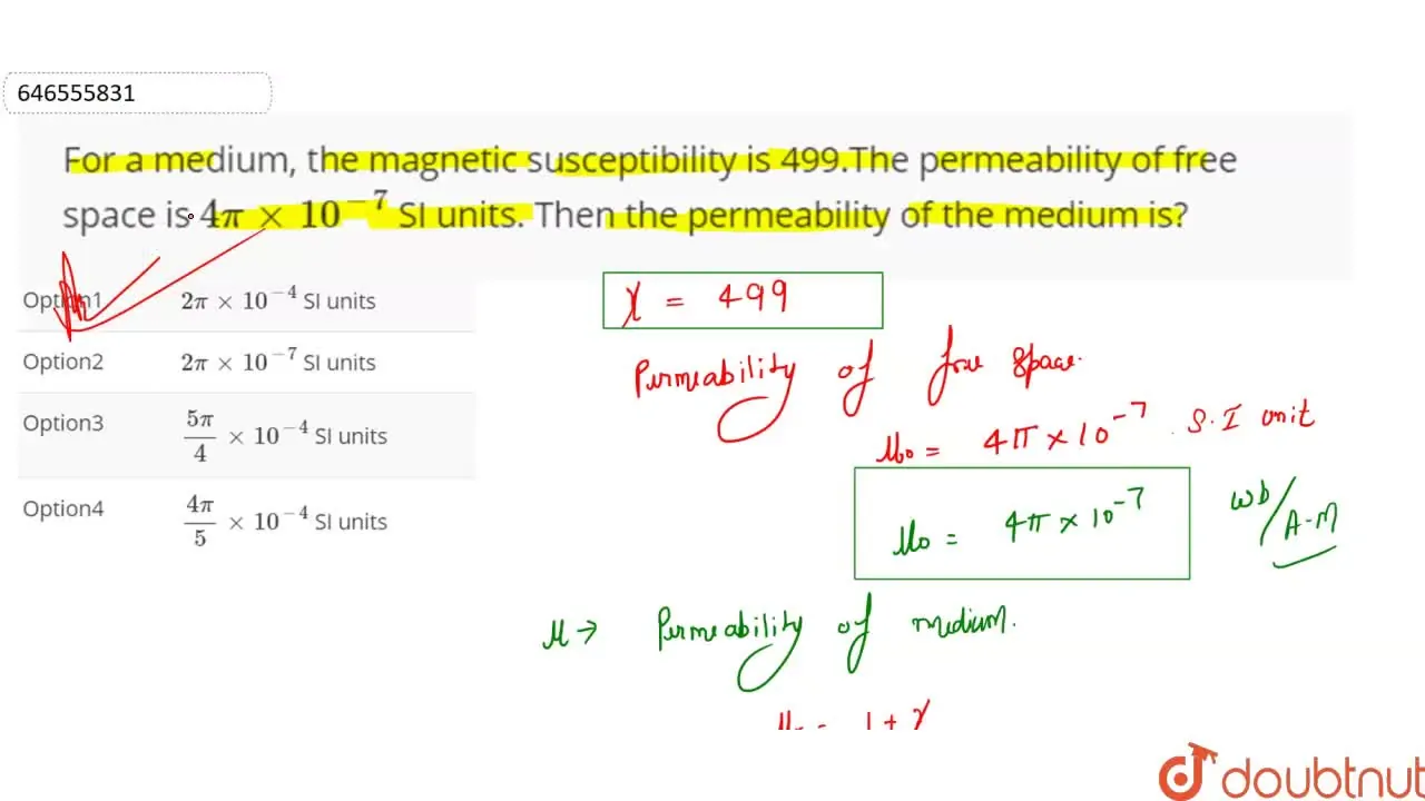 For a medium, the magnetic susceptibility is 499.The permeability of f