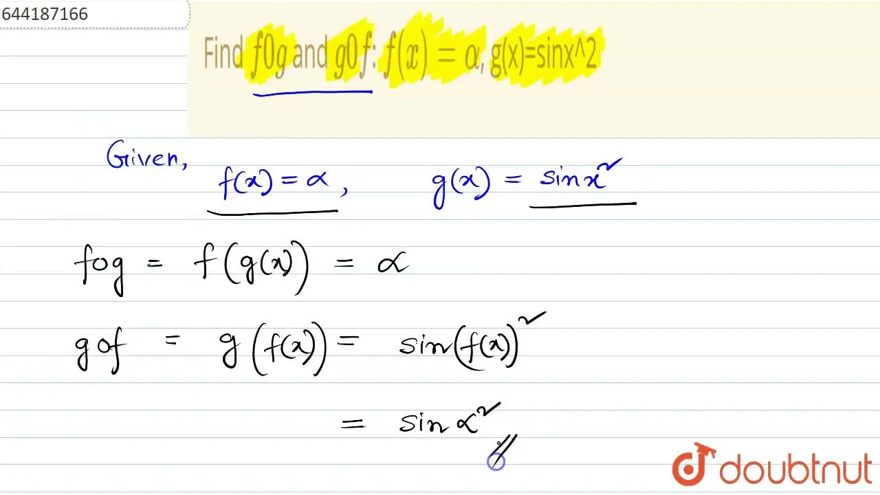 [Assamese] Find f0g and g0f: f(x) = alpha, g(x)=sinx^2