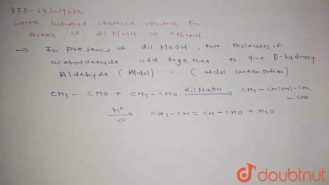 [Marathi] Write balanced chemical reactions for: action of dil NaOH