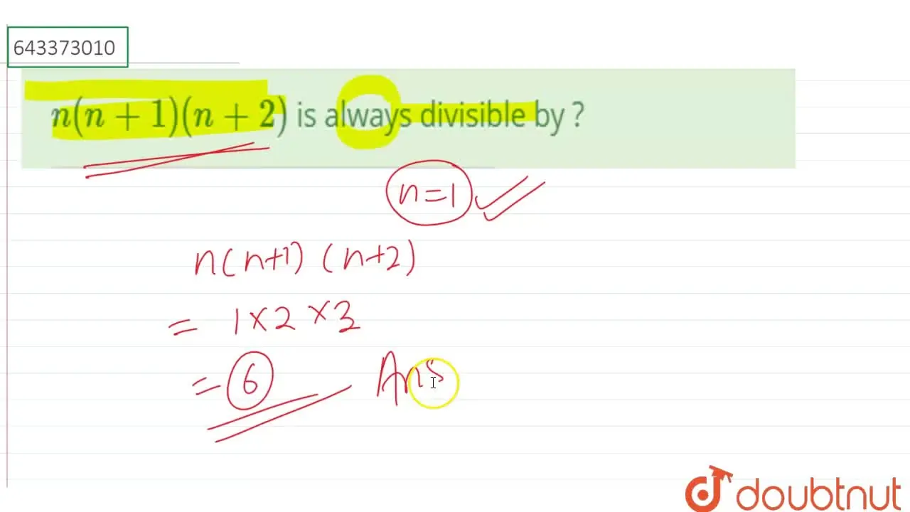 n ( n+1) ( n+2) is always divisible by