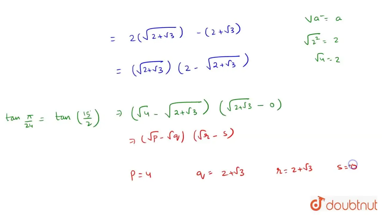 6. Find the positive integers p, q, r, s satisfying tan (pi/24)=(sqrt(