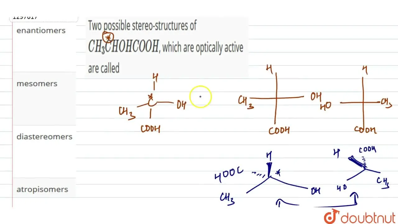 Two possible stereo-structures of CH(3)CHOHCOOH, which are optically a