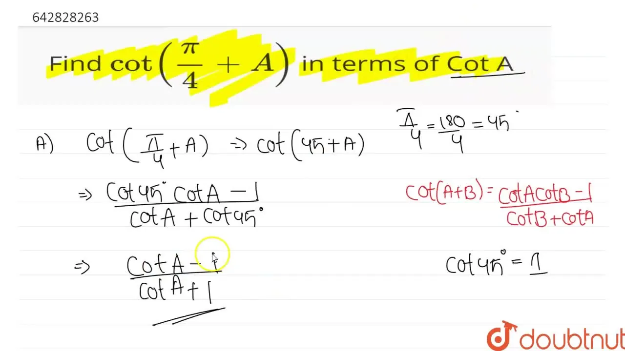 [Telugu] Find Cot ((pi)/(4) + A) in terms of Cot A