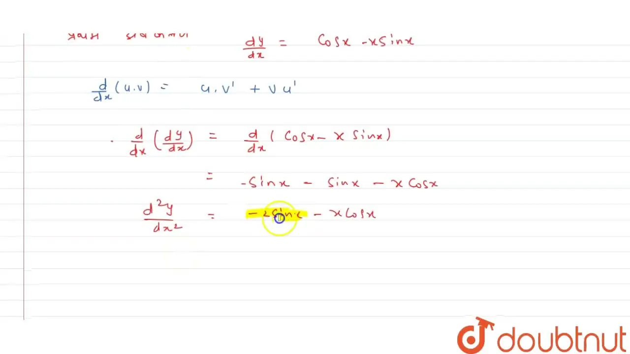 फलन x . cos x का द्वितीय कोटि का अवकलज ज्ञात कीजिए