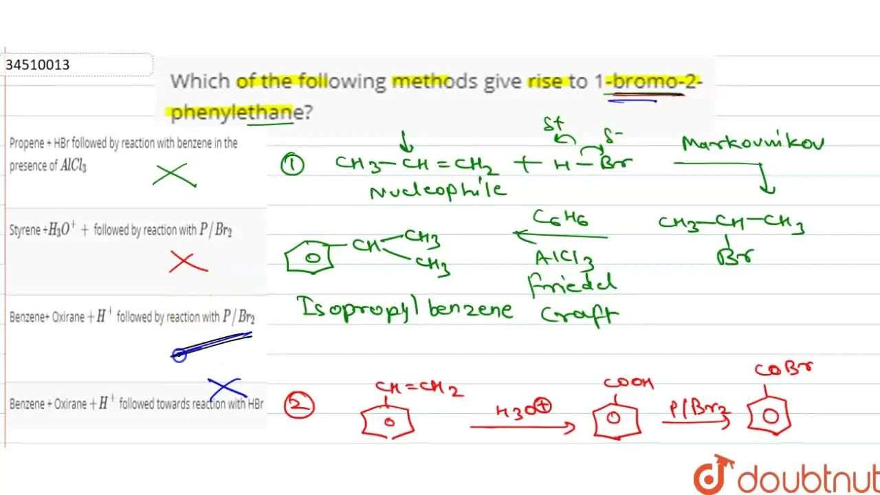 Benzene+ Oxirane +H^(+) followed by reaction with P//Br(2)