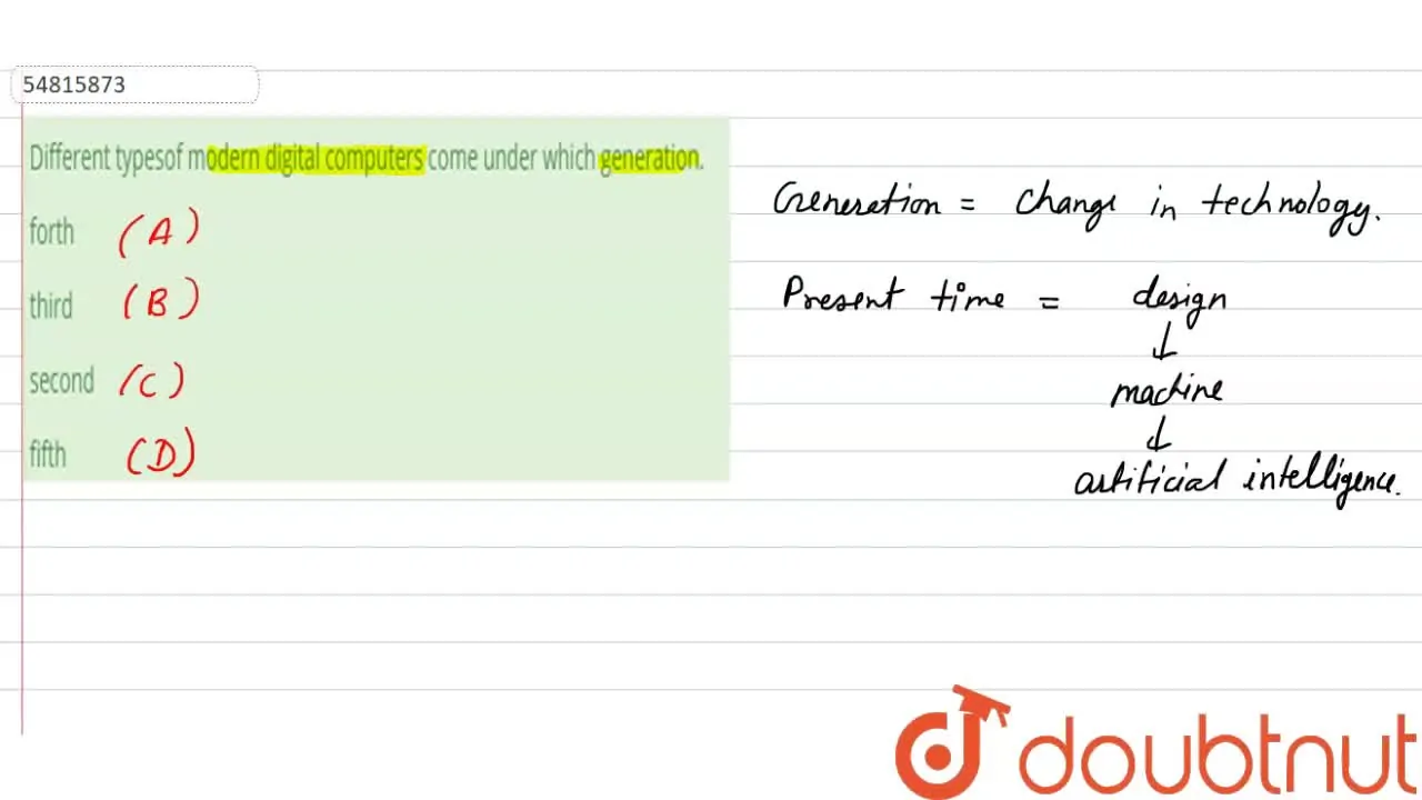 Different typesof modern digital computers come under which generation