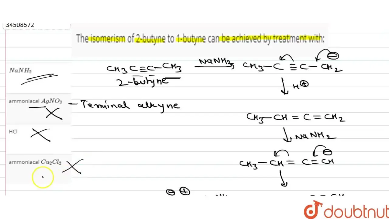 The isomerism of 1-butyne to 2-butyne can be achieved by treatment wit