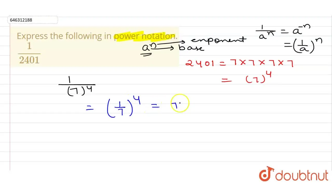 Express the following in power notation. (1)/(2401)