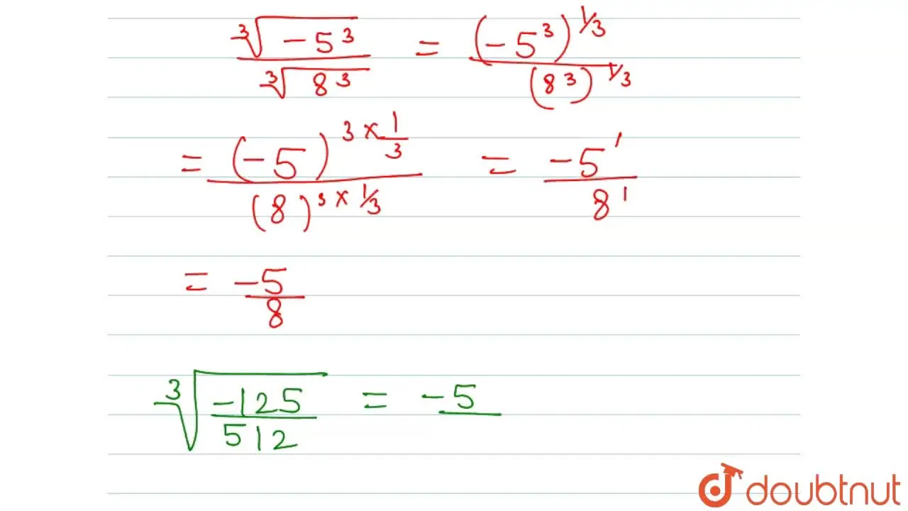 Evaluate (i) root3((216)/(2197)) (ii) root3((-125)/(512))