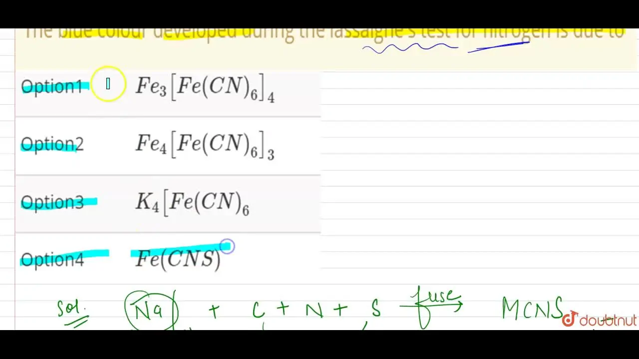 The blue colour developed during the lassaigne's test for nitrogen is