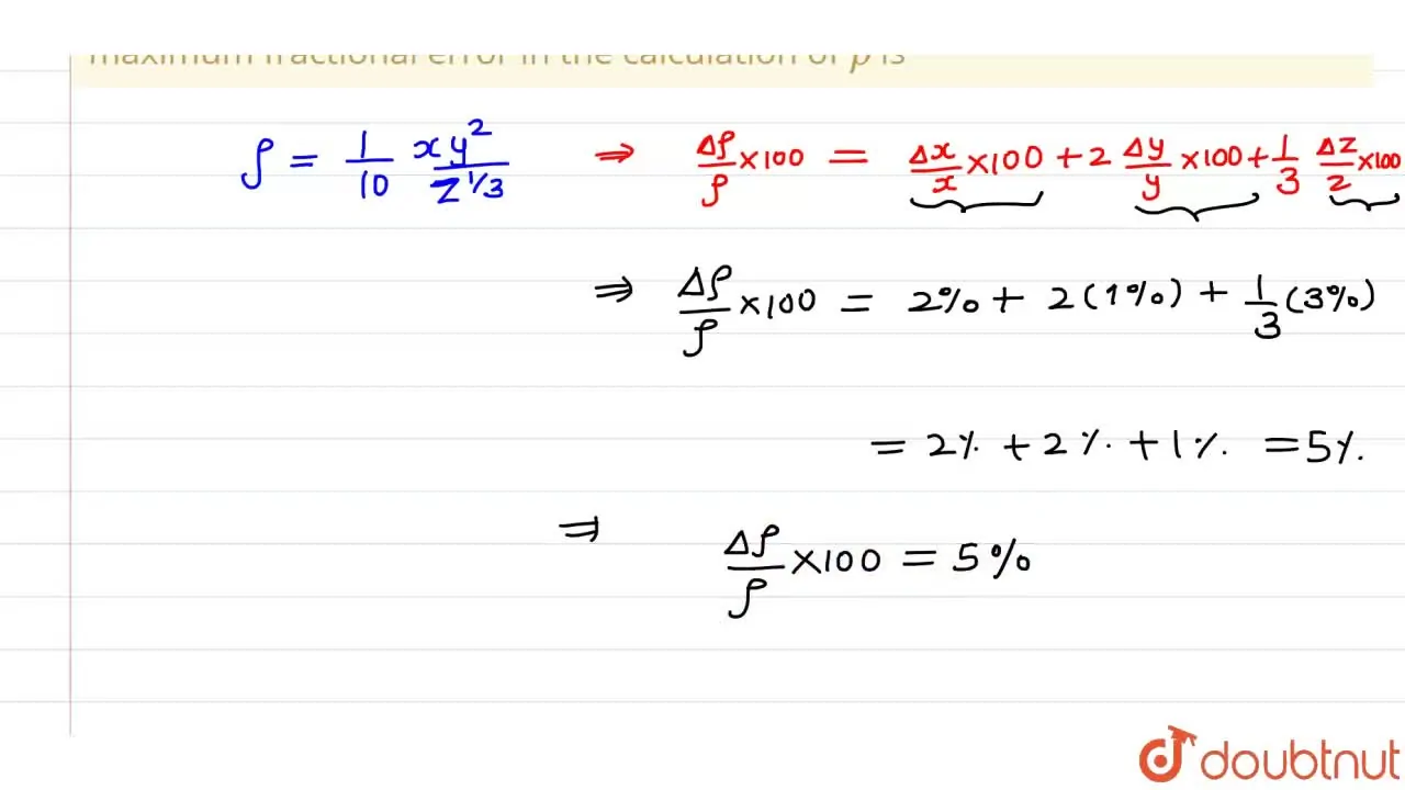 A physical quantity rho is calculated by using the formula rho =(1)/(1