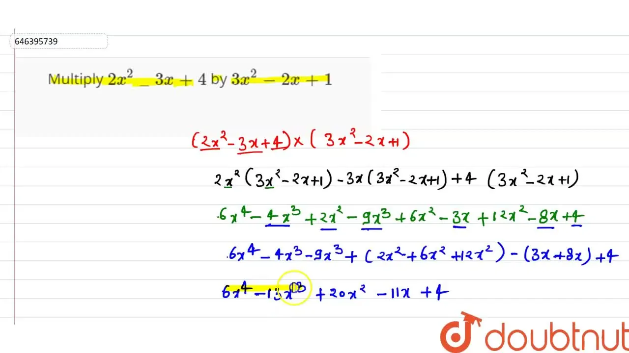 Multiply 2x^(2)3x+4 by 3x^(2)-2x+1