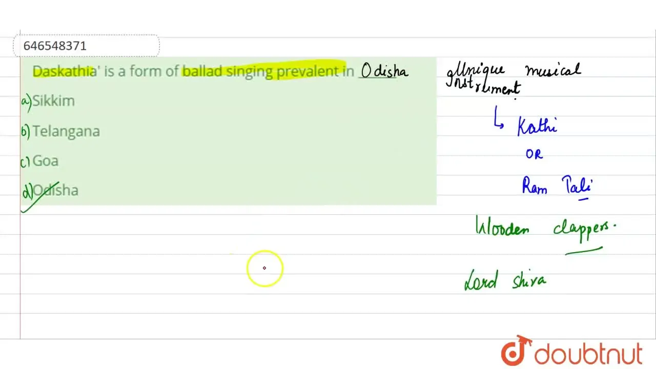Daskathia' is a form of ballad singing prevalent in