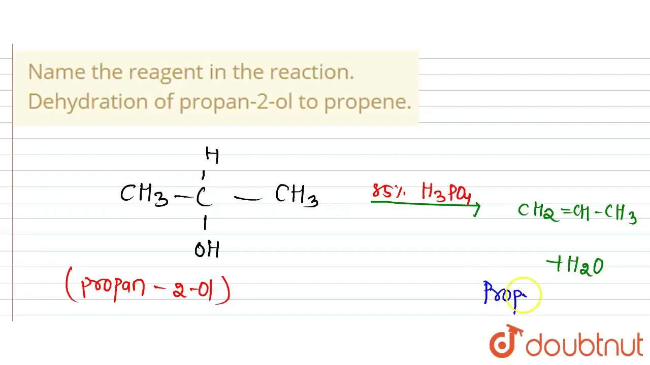 [Odia] Name the reagent in the reaction. Dehydration of propan-2-ol