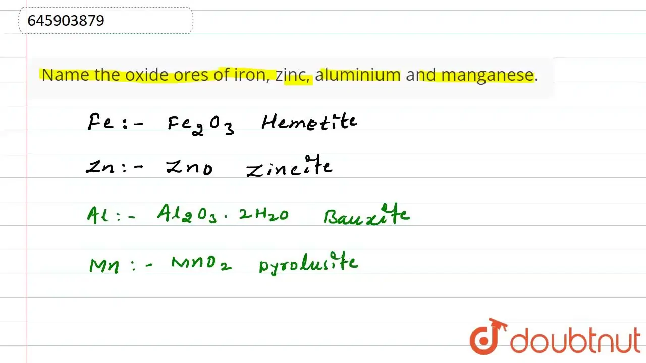 Name the oxide ores of iron, zinc, aluminium and manganese.