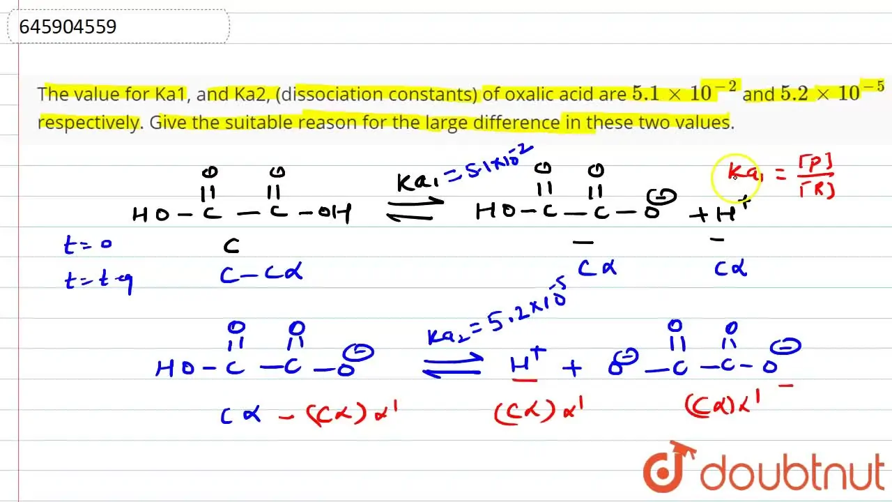 The value for Ka1, and Ka2, (dissociation constants) of oxalic acid ar