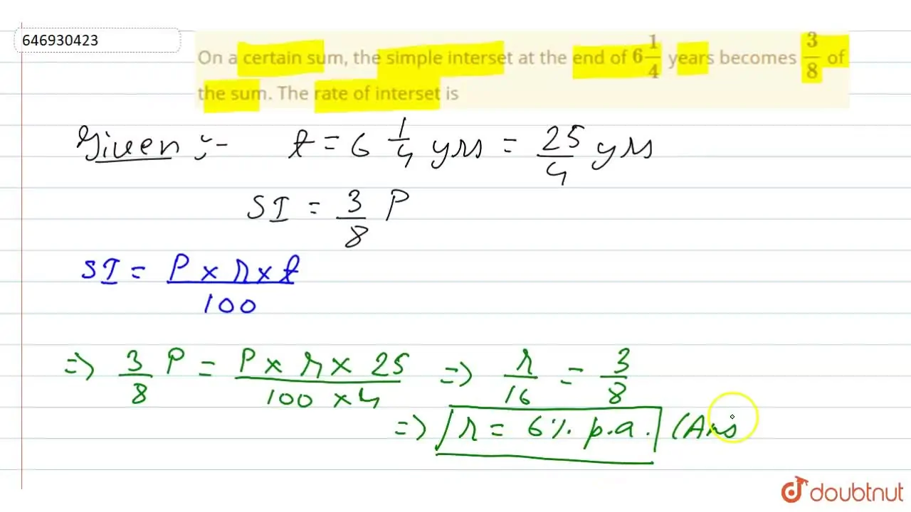 On a certain sum, the simple interset at the end of 6(1)/(4) years bec