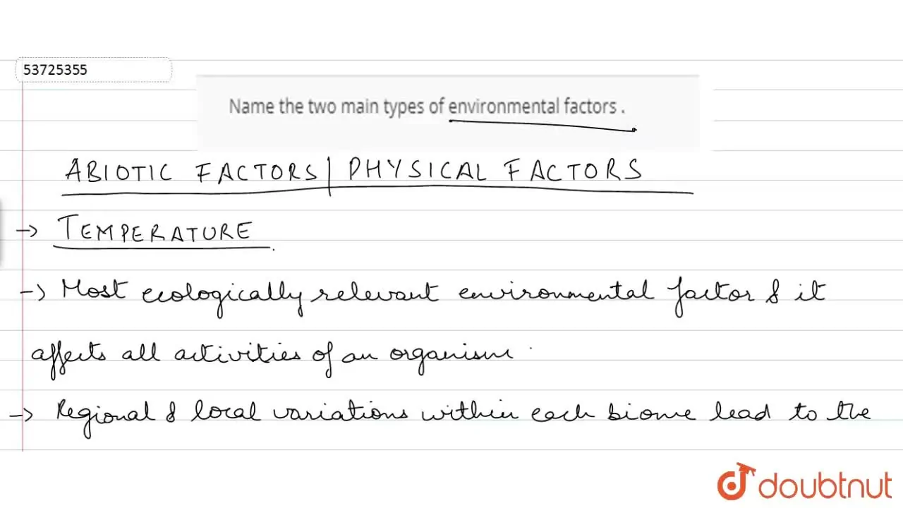 Name the two main types of environmental factors